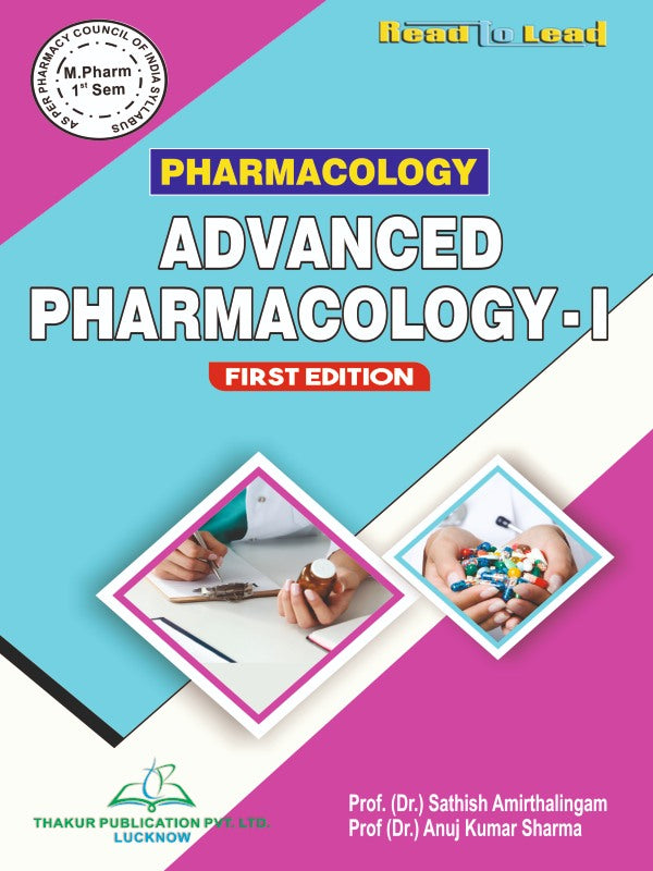 Advanced Pharmacology-I M.Pharm First Sem – Thakur Publication